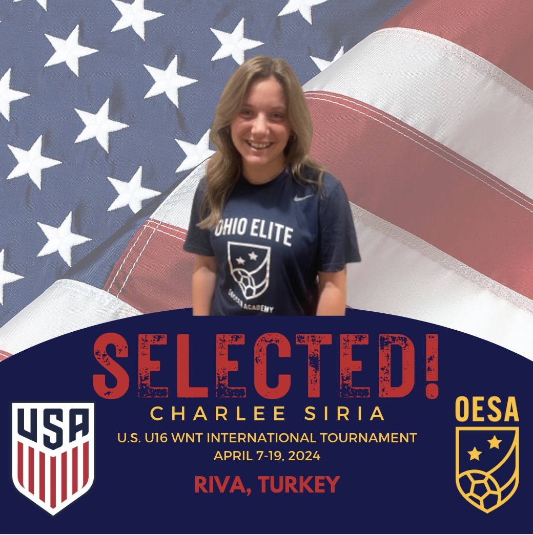 CHARLEE SIRIA SELECTED TO U.S. U16 WNT ROSTER! – Ohio Elite Soccer Academy